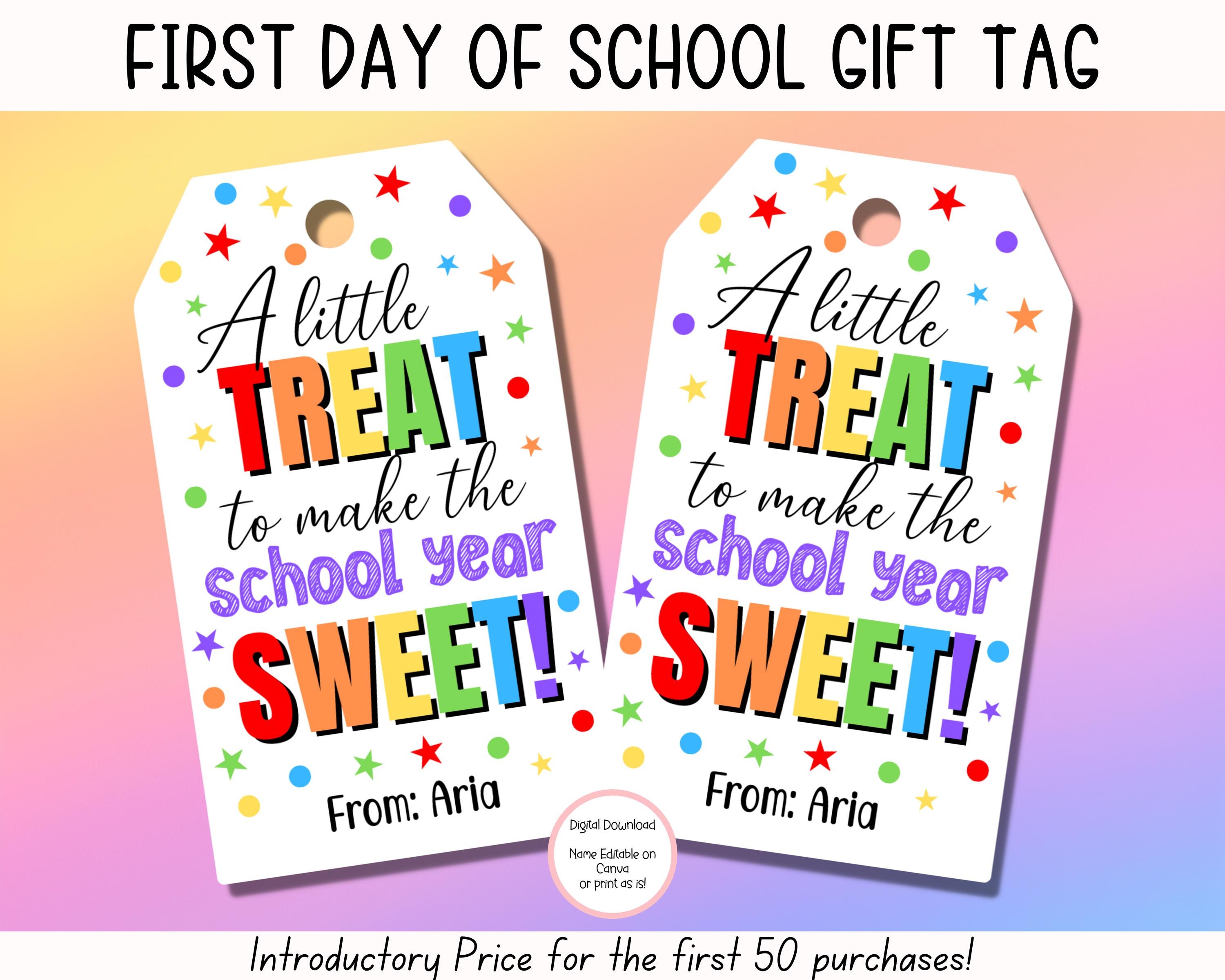 EDITABLE First Day of School Gift Tag, Back to School Gift Tag, Teacher ...