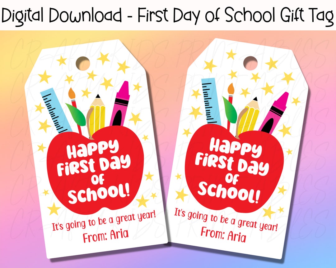 EDITABLE First Day of School Gift Tag Back to School Gift - Etsy