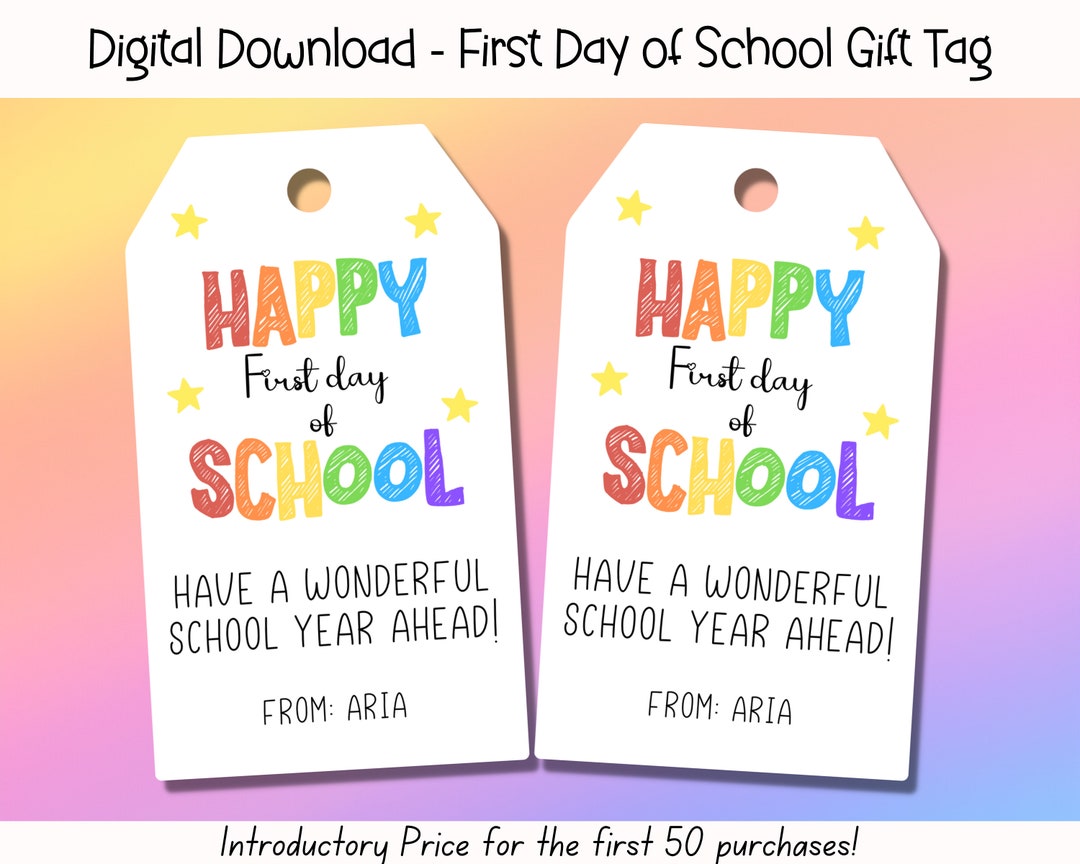 EDITABLE First Day of School Gift Tag, Back to School Gift Tag, Teacher ...