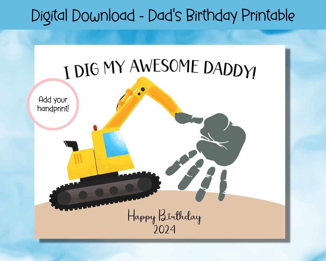 Dad's Birthday Gift Printable, Digger Construction Handprint Art ...