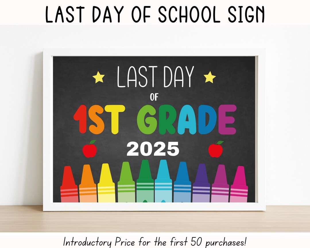 Chalkboard Last Day of 1st Grade Sign Printable, Last Day of School ...