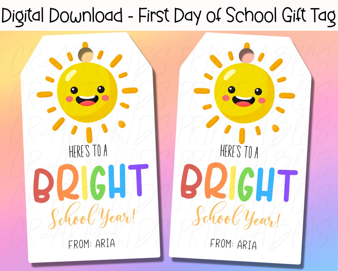 EDITABLE First Day of School Gift Tag Back to School Gift - Etsy