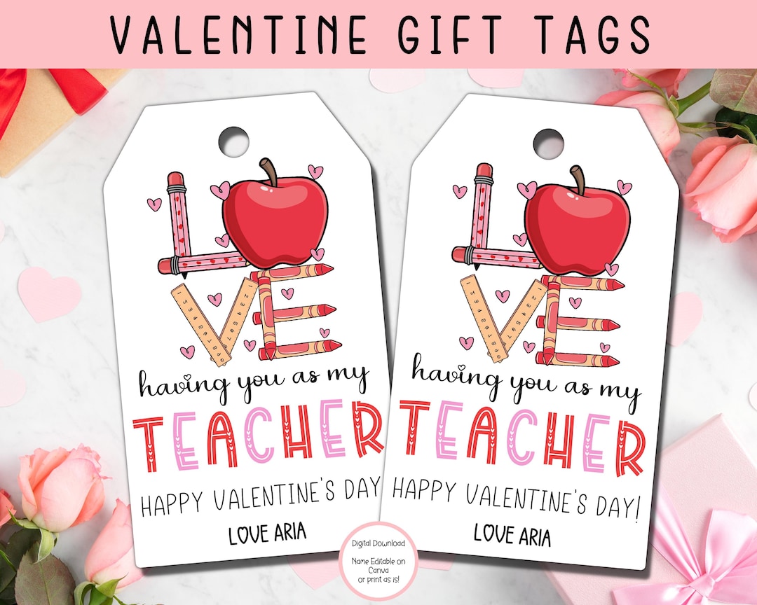 EDITABLE Teacher Valentine Gift Tags, Valentine Teacher Gift, Printable ...