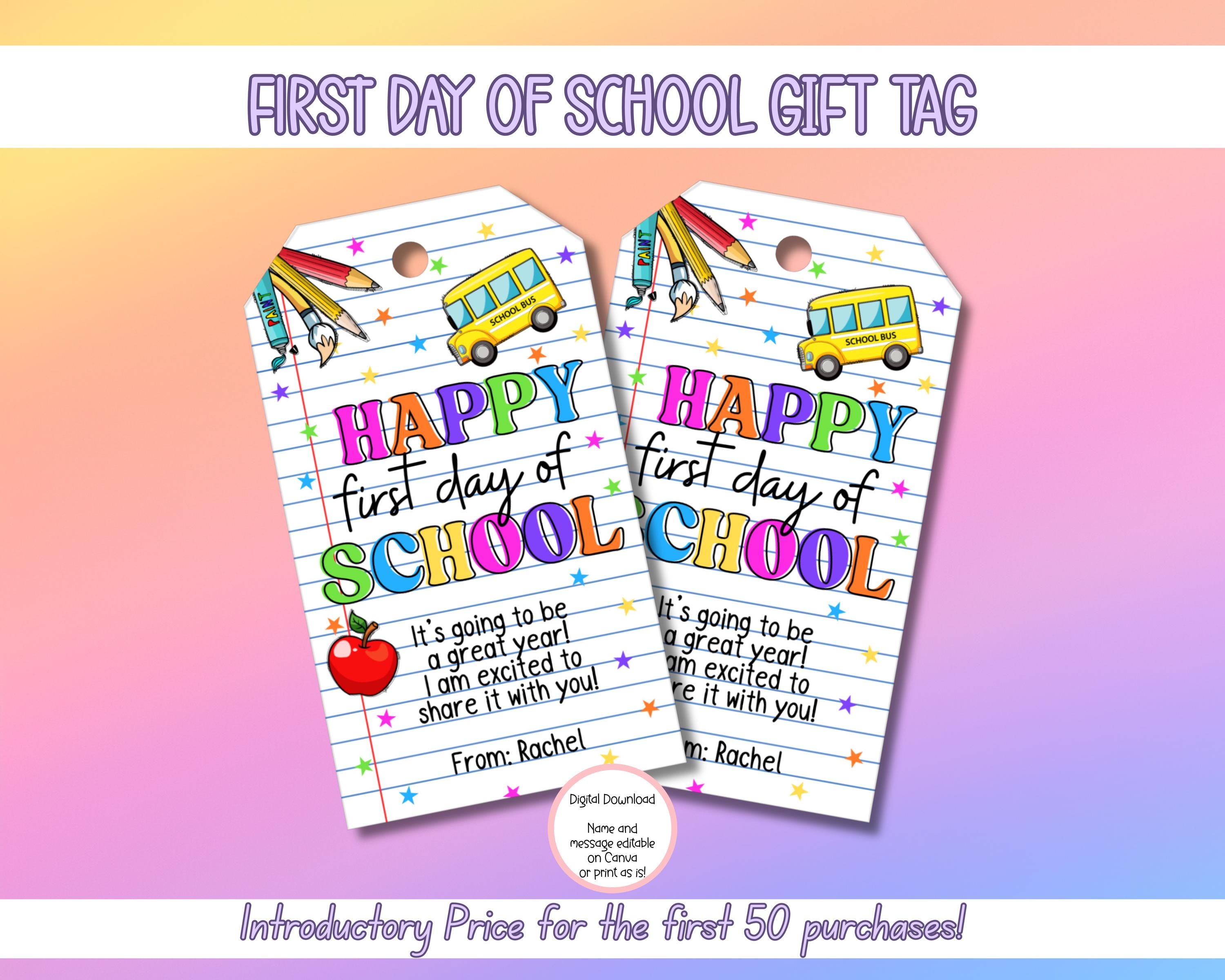 EDITABLE First Day of School Gift Tag, Back to School Gift Tag, Teacher ...