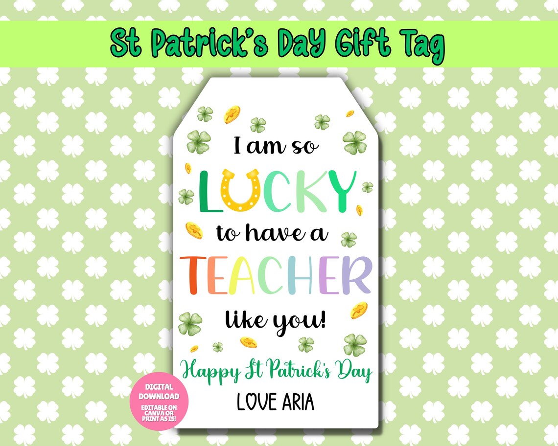 EDITABLE St Patrick's Gift Tag, St Patricks Day Teacher Gift Tag, St ...