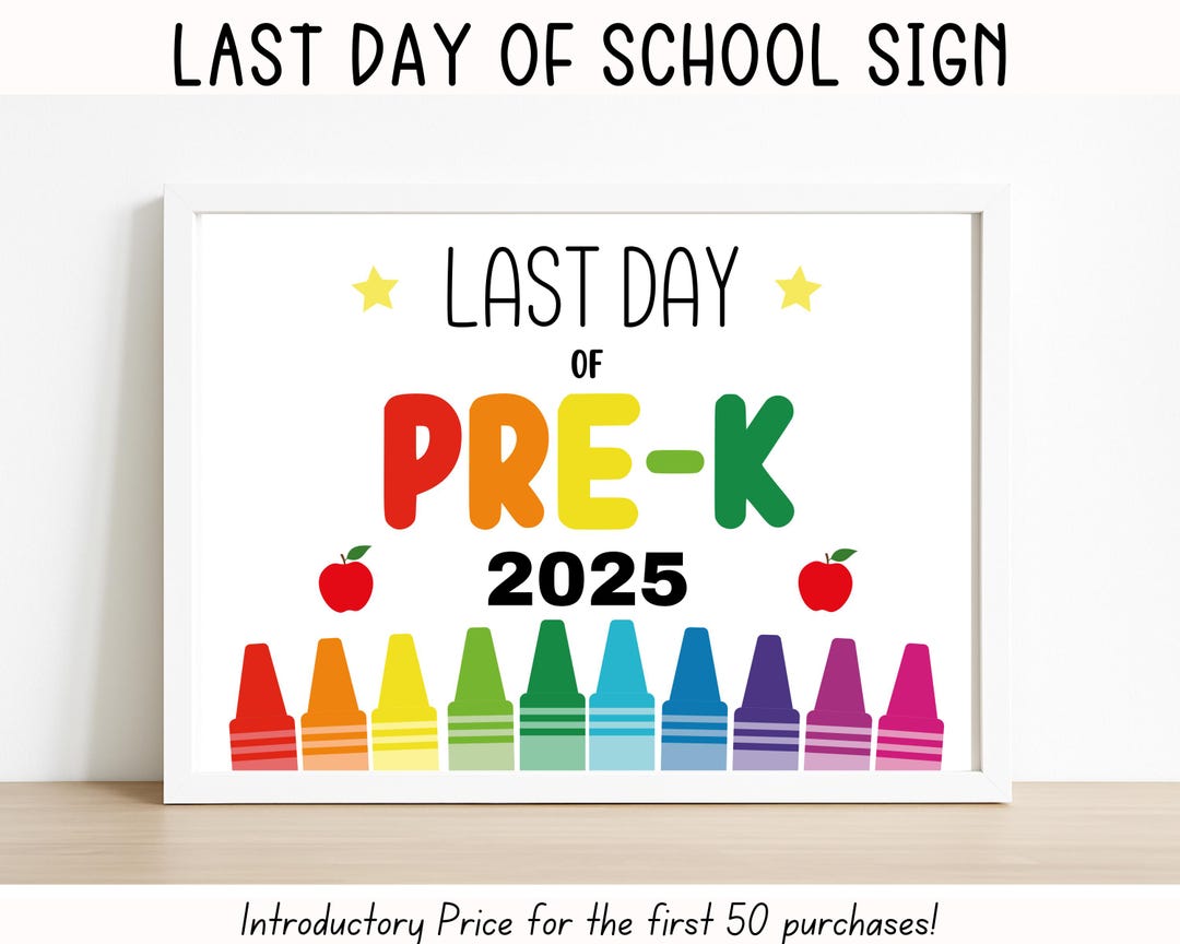 Last Day of Pre-k Sign Printable, Last Day of Pre-k Board, End of Pre-k ...