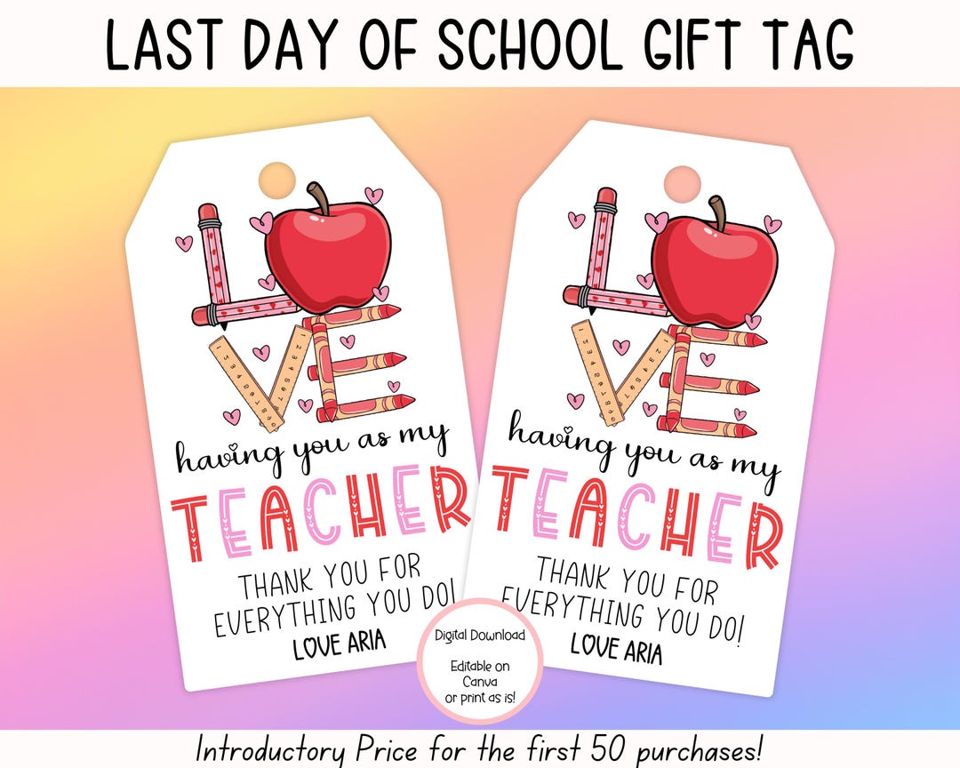 EDITABLE Teacher Gift Tag, Last Day of School Gift Tag, Teacher ...