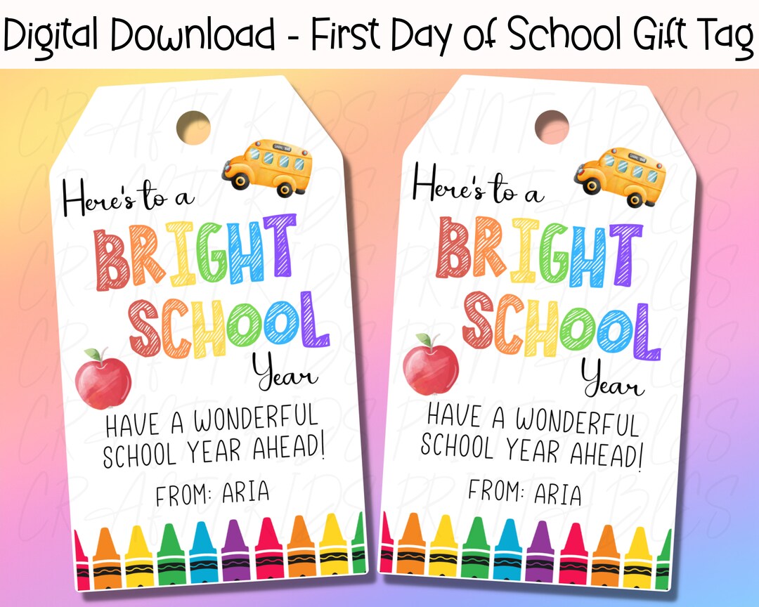 EDITABLE First Day of School Gift Tag Back to School Gift - Etsy