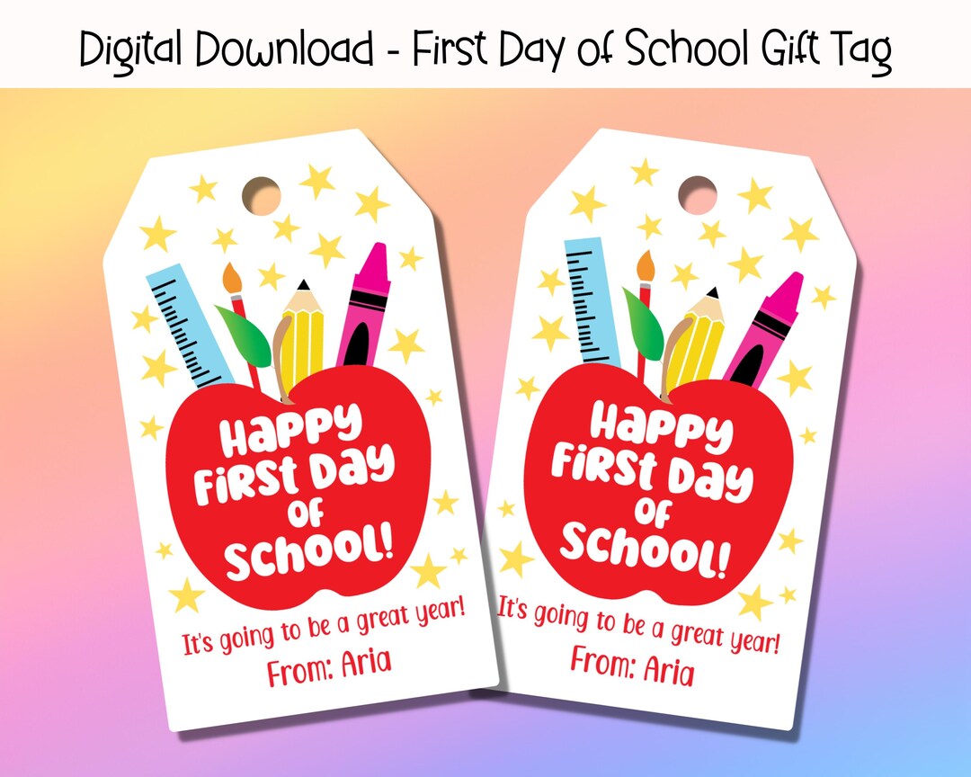 EDITABLE First Day of School Gift Tag, Back to School Gift Tag, Teacher ...