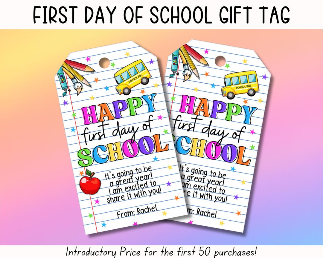 EDITABLE First Day of School Gift Tag, Back to School Gift Tag, Teacher ...