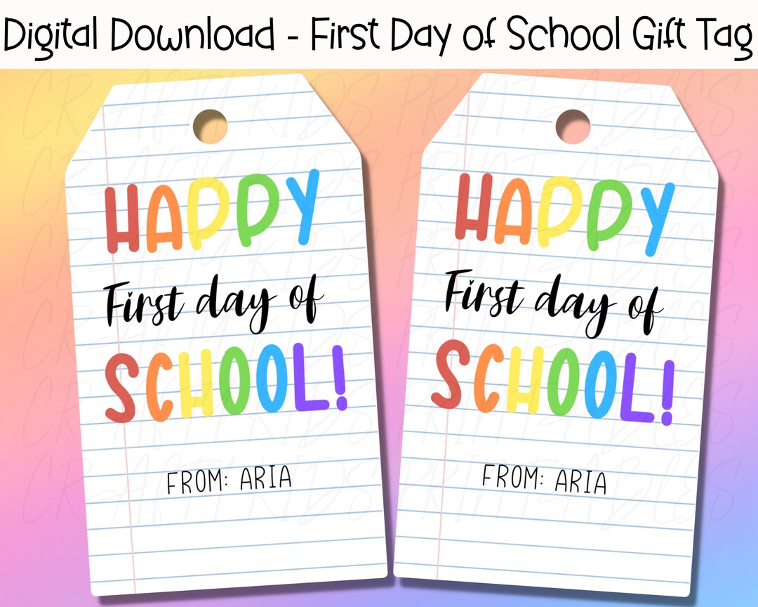 EDITABLE First Day of School Gift Tag Back to School Gift - Etsy