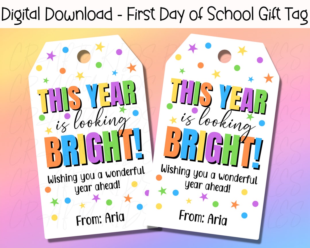 EDITABLE First Day of School Gift Tag Back to School Gift - Etsy
