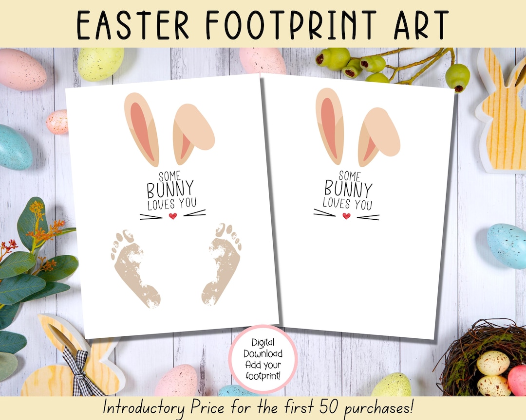 Easter Footprint Art, Some Bunny Loves You, Easter Footprint Craft ...