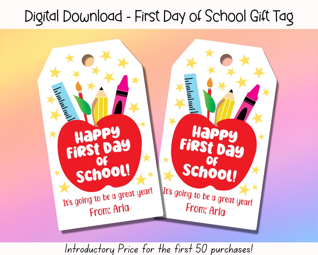 EDITABLE First Day of School Gift Tag, Back to School Gift Tag, Teacher ...
