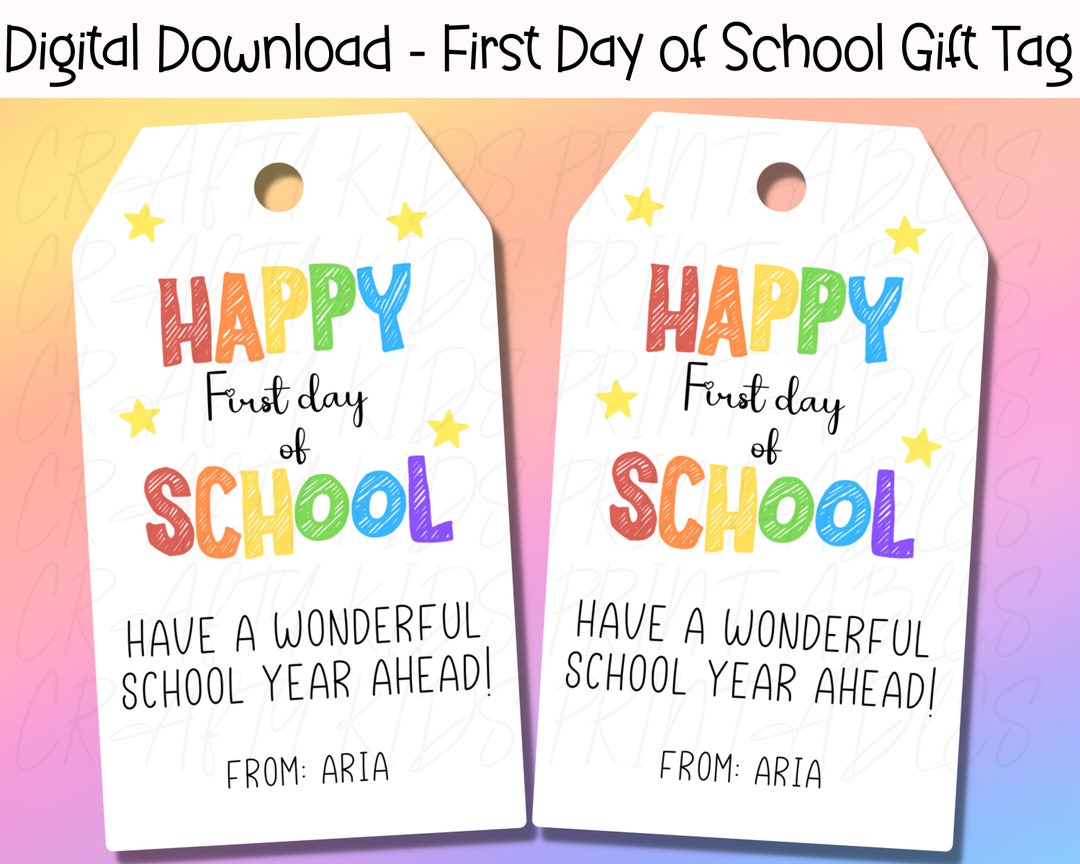 EDITABLE First Day of School Gift Tag Back to School Gift - Etsy