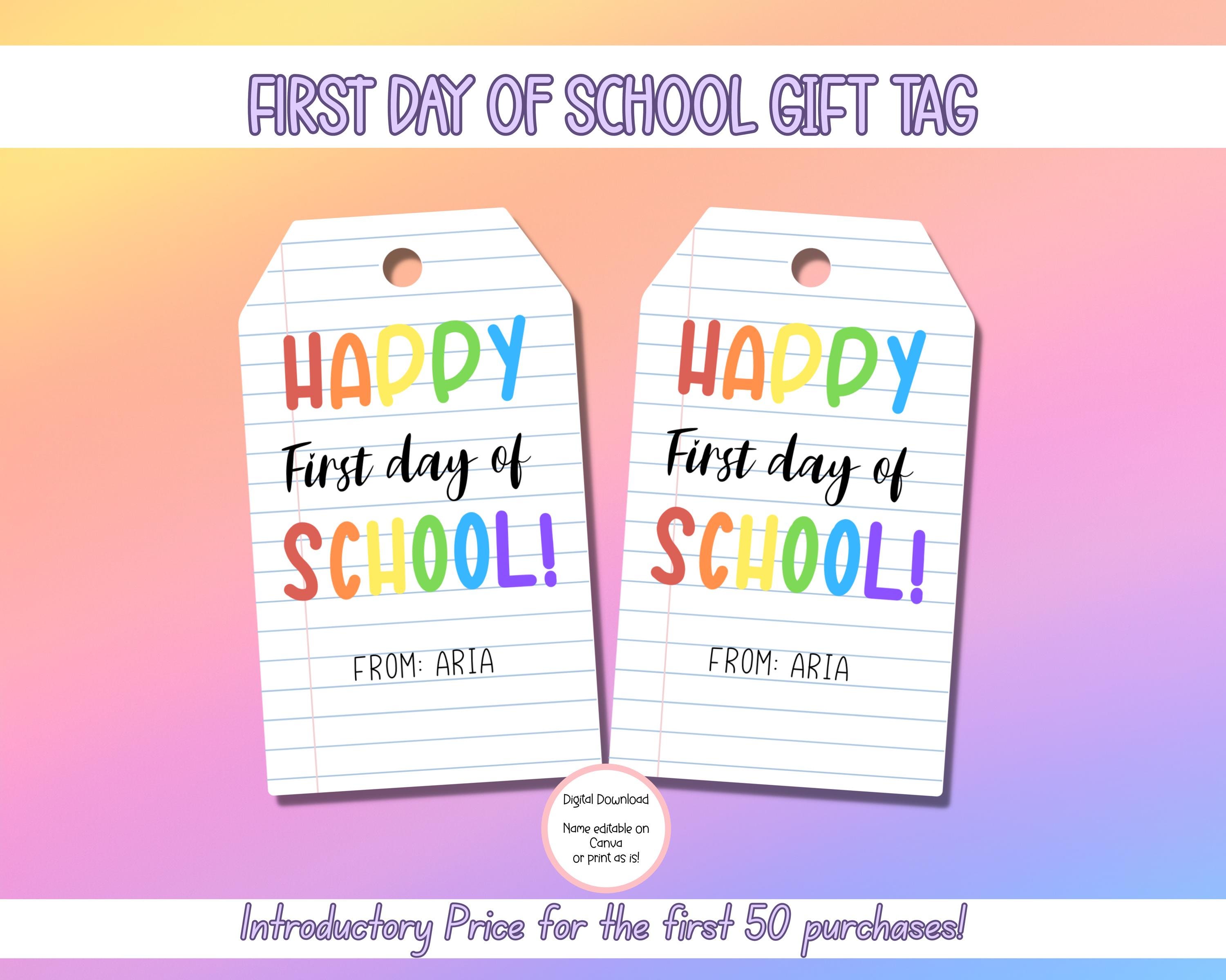 EDITABLE First Day of School Gift Tag, Back to School Gift Tag, Teacher ...