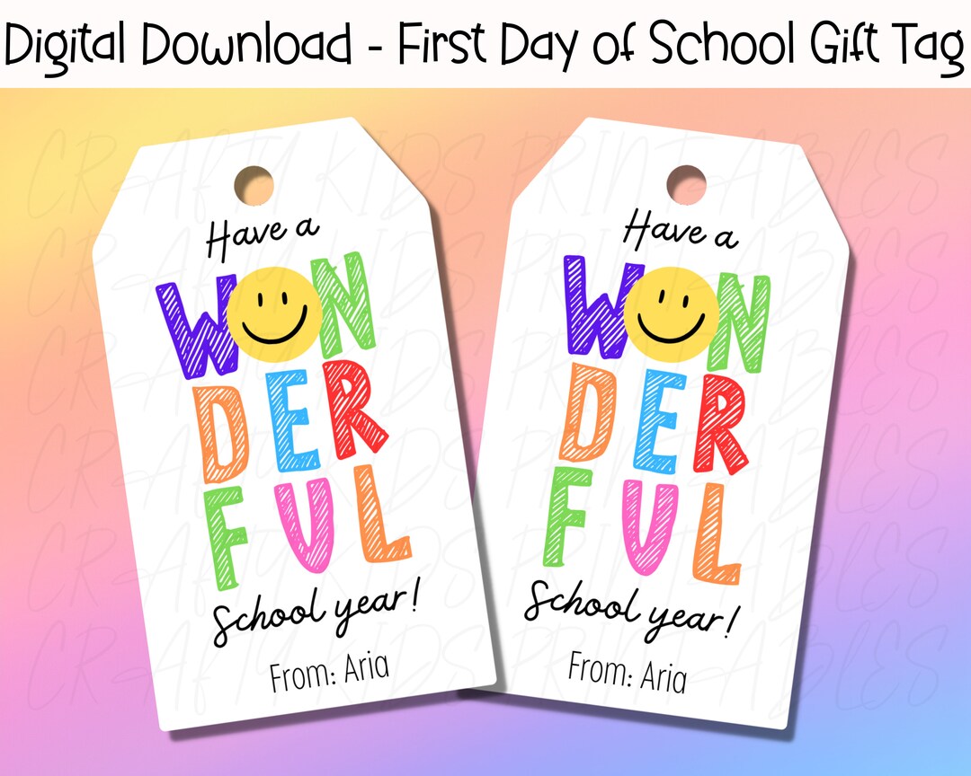 EDITABLE First Day of School Gift Tag Back to School Gift - Etsy