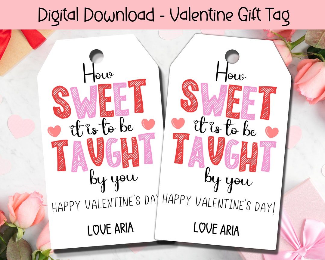 EDITABLE Teacher Valentine Gift Tags, Valentine Teacher Gift, Printable ...