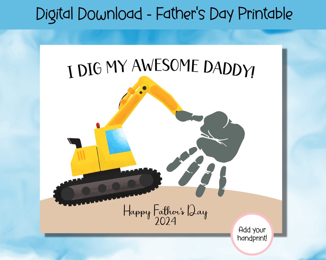 Father's Day Printable, Digger Construction Handprint Art, Fathers Day ...