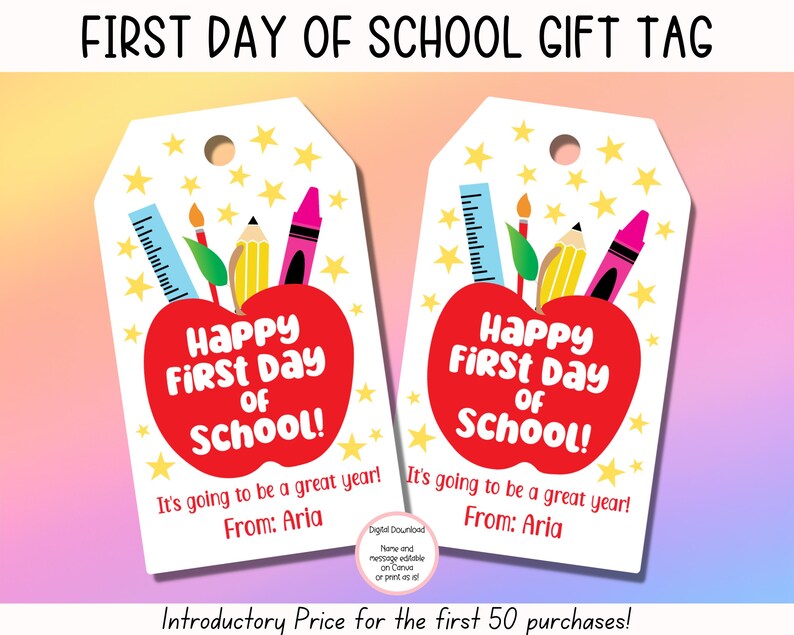 EDITABLE First Day of School Gift Tag, Back to School Gift Tag, Teacher ...