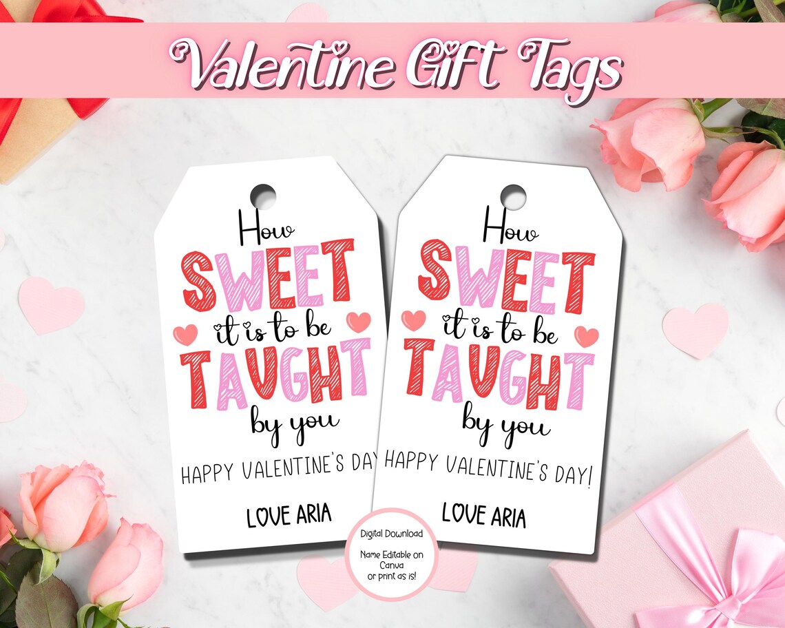 EDITABLE Teacher Valentine Gift Tags, Valentine Teacher Gift, Printable ...