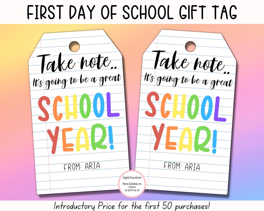 EDITABLE First Day of School Gift Tag, Back to School Gift Tag, Teacher ...