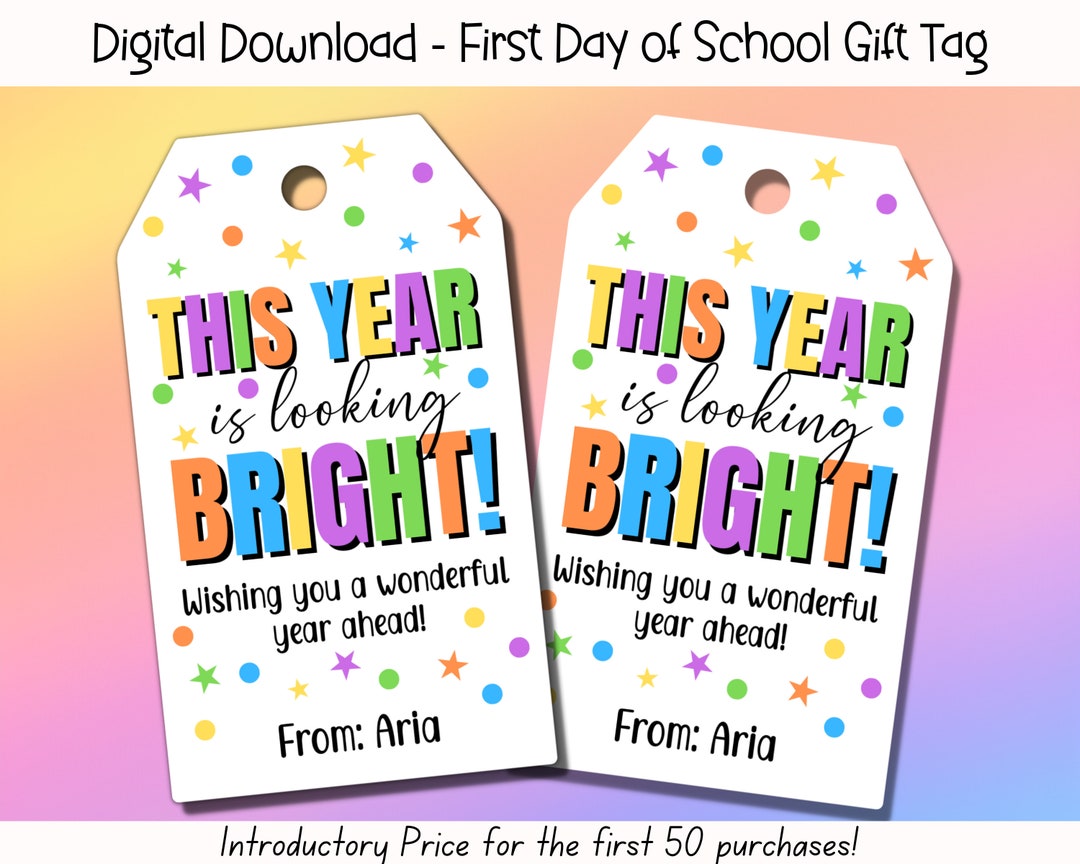 EDITABLE First Day of School Gift Tag, Back to School Gift Tag, Teacher ...