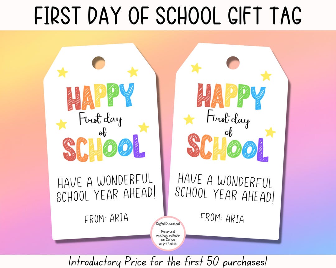 EDITABLE First Day of School Gift Tag, Back to School Gift Tag, Teacher ...
