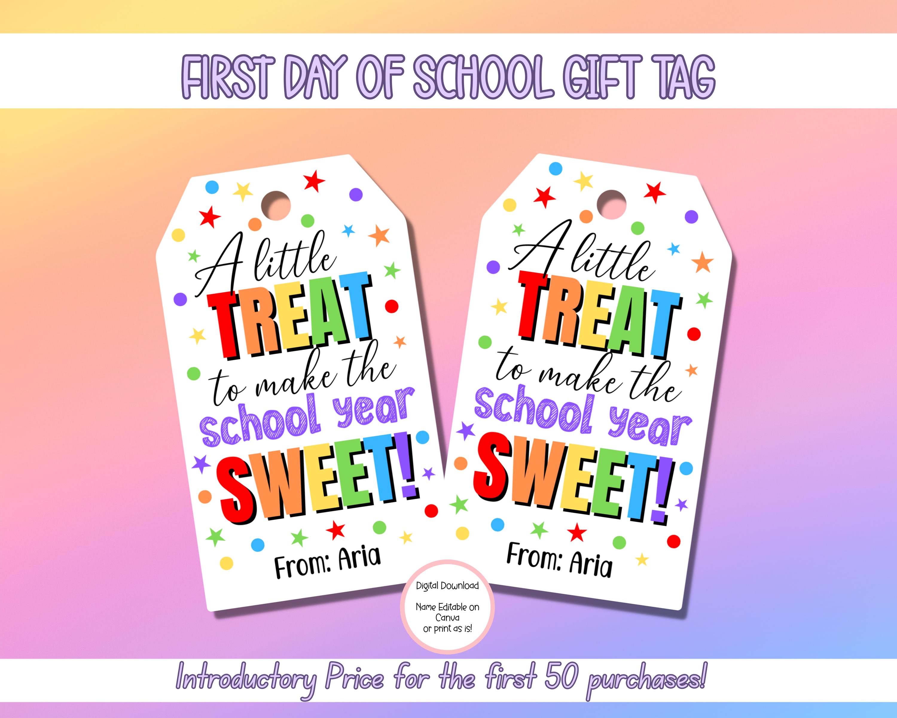 EDITABLE First Day of School Gift Tag, Back to School Gift Tag, Teacher ...