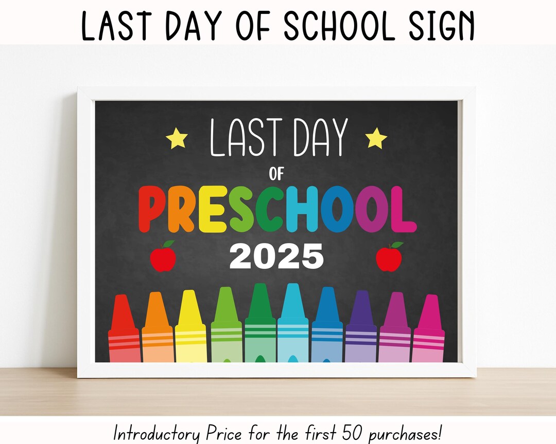 Chalkboard Last Day of Prechool Sign Printable, Last Day of Preschool ...