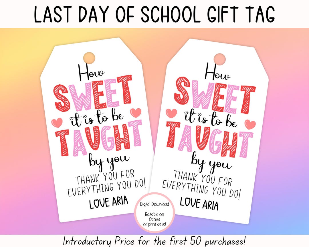 EDITABLE Teacher Thank You Gift Tag, Last Day of School Gift Tag ...