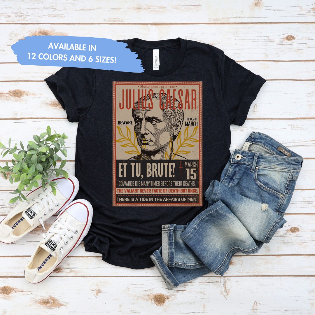 Julius Caesar Shakespeare Tshirt Cute Womens Literature Shirt Et Tu ...