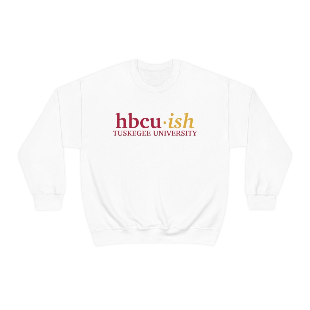Hbcu-ish Tuskegee University Unisex Sweatshirt - Etsy