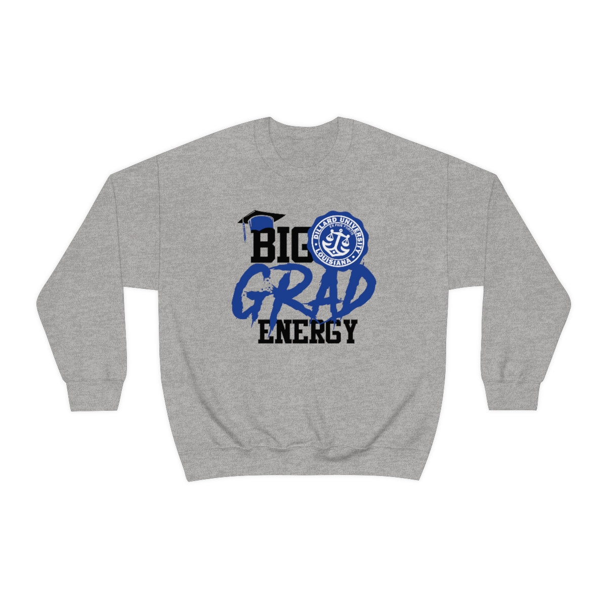Big Grad Energy Dillard University Unisex Sweatshirt - Etsy