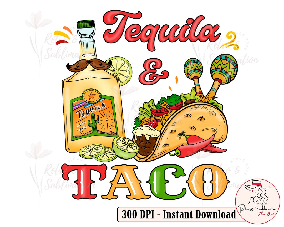 Tequila and Taco Png, Cinco De Mayo Png, Mexican Food Png, Taco Fiesta ...