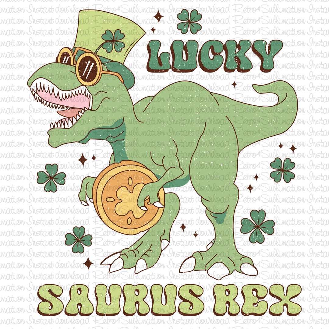 Lucky Sarus Rex Png, Kids St Patricks Day Png, St Pat Rex Day Png ...