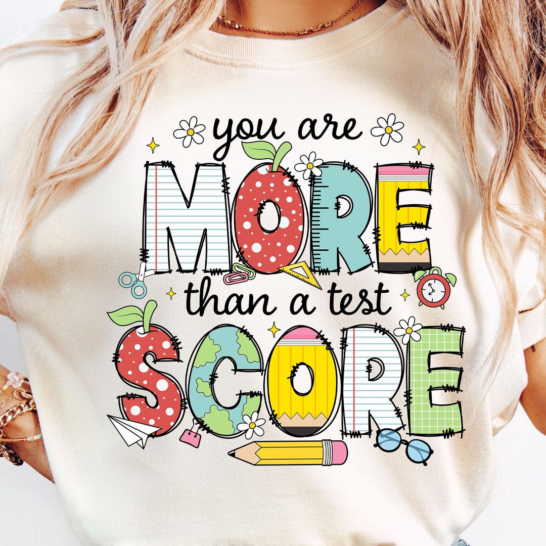 You Are More Than A Test Score Png, Colorful School Sublimation Design ...