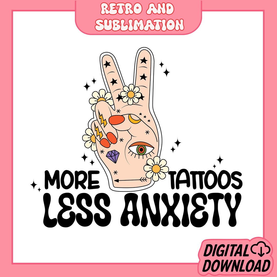 Less Anxiety Png, Mental Health Png, More Tattoos Png, Motivation Png ...