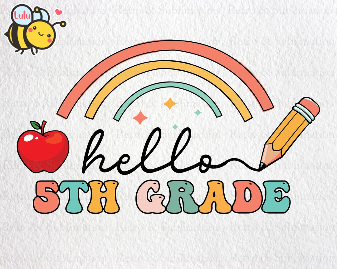 Hello 5th Grade Rainbow Svg, First Day of School Svg, Back to School ...