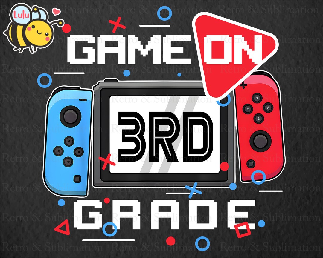 Game on 3rd Grade Png, Back to School Png for Gamers, First Day of ...