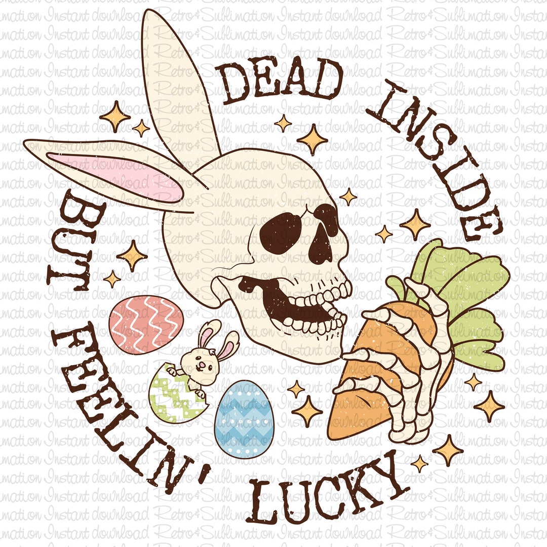 Skeleton Easter PNG, Dead Inside but Png , Easter Day Png, Happy Easter ...