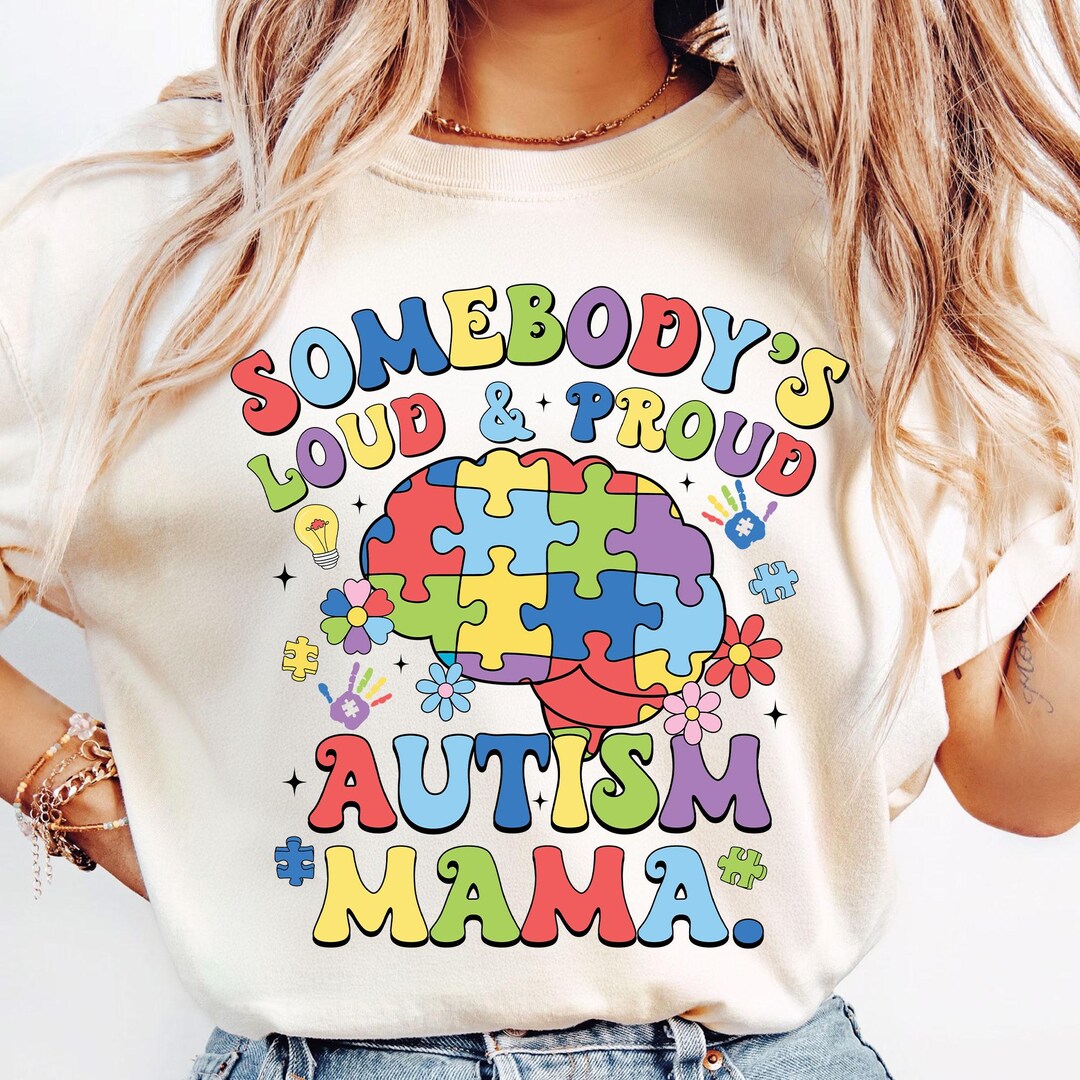 Somebody's Loud and Proud Autism Mama Png, Autism Awareness Png, Autism ...