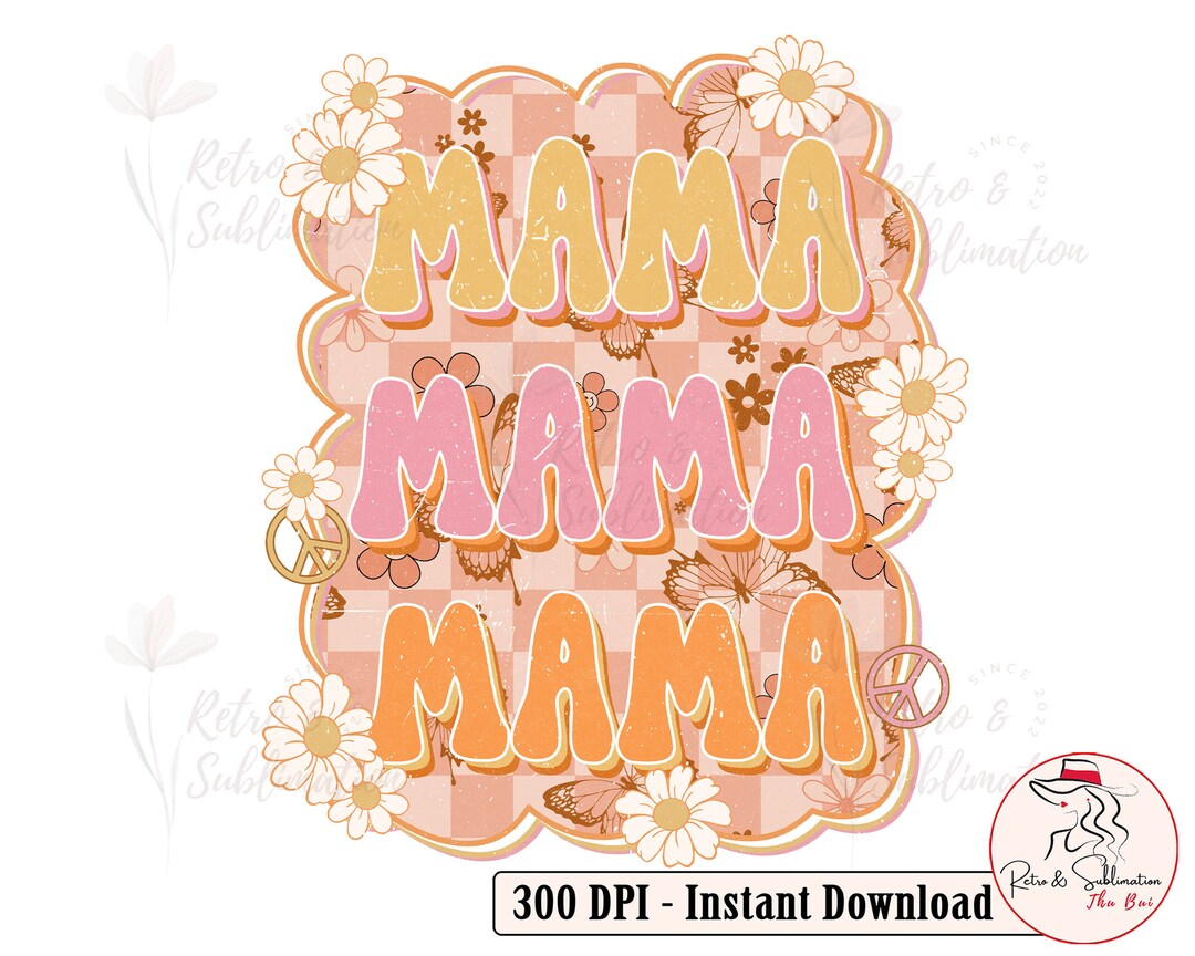 Retro Mama Png, Retro Floral Mama Png, Mothers Day Png, Mama Floral Png ...