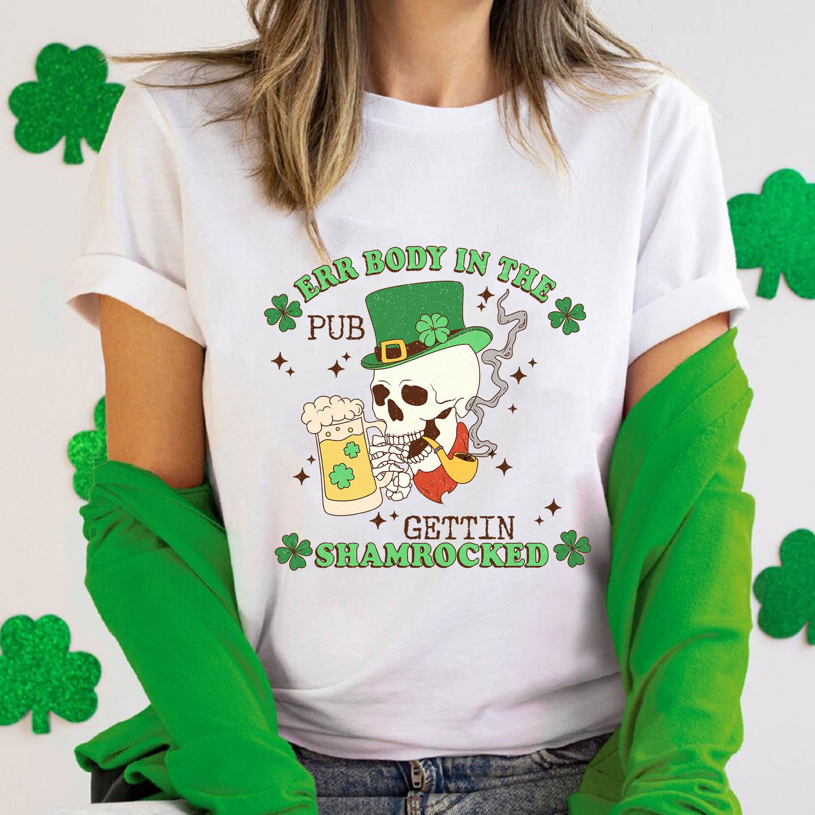 St Patrick Skeleton Png, Err Body in the Pub Gettin Shamrocked Png, St ...
