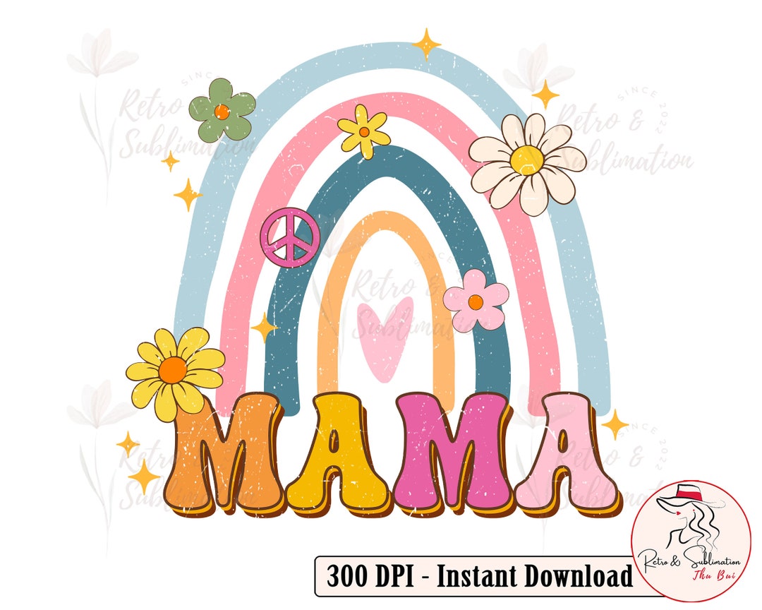 Retro Boho Rainbow Mama Png, Mothers Day Png, Groovy Mama Png, Retro Mama Png, Floral Mama Png ...