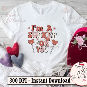 I'm A Sucker for You Png, Valentine Png, Valentine's Day PNG, XOXO Png ...