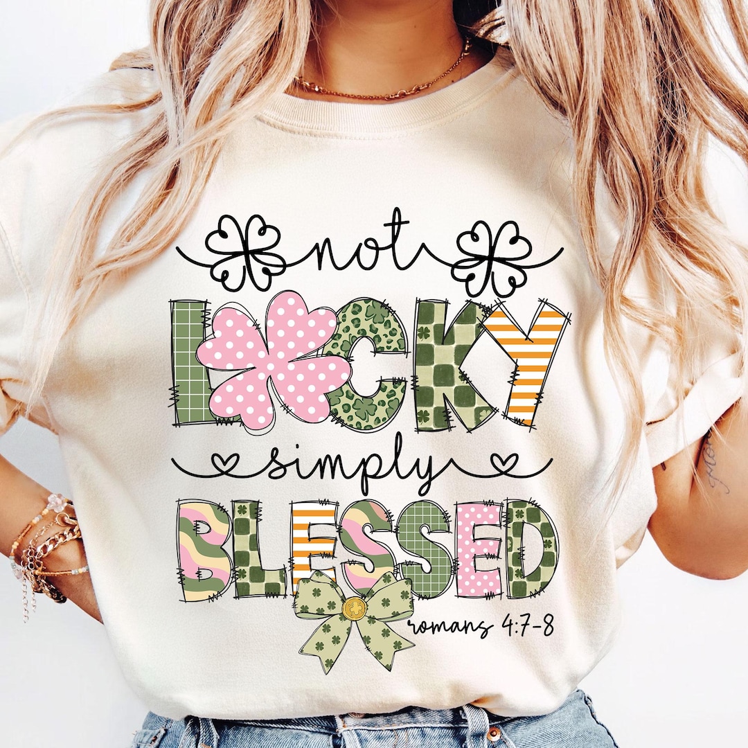 Not Lucky, Simply Blessed PNG | Christian St. Patrick's Day Design ...