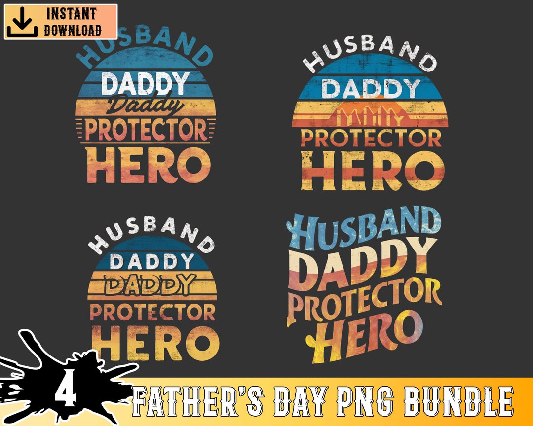 Husband Daddy Protector Hero Png Bundle, Fathers Day Png Bundle, Retro ...
