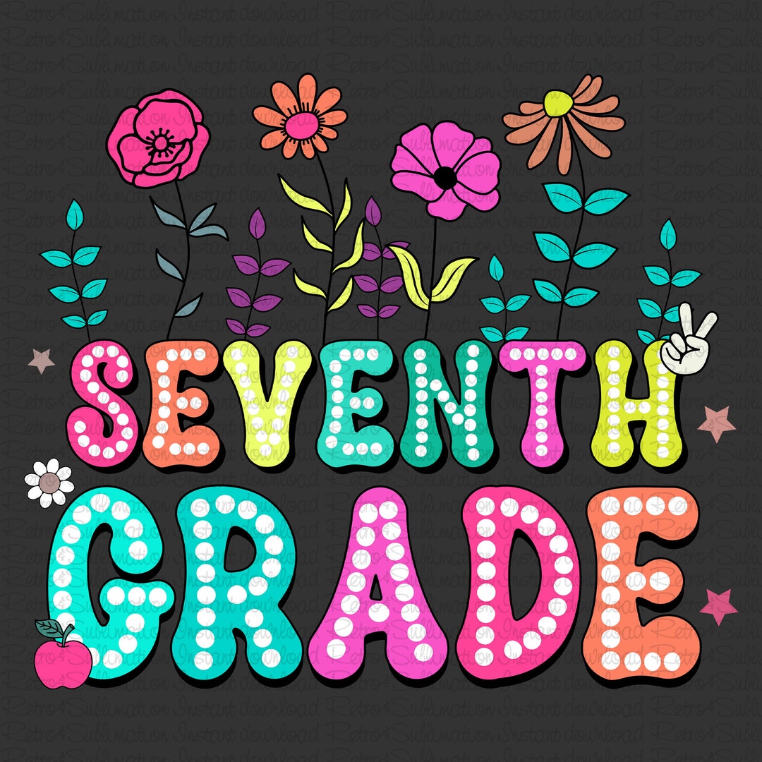 Seventh Grade Svg, Seventh Grade Shirt Svg, Back to School Svg, Back to ...