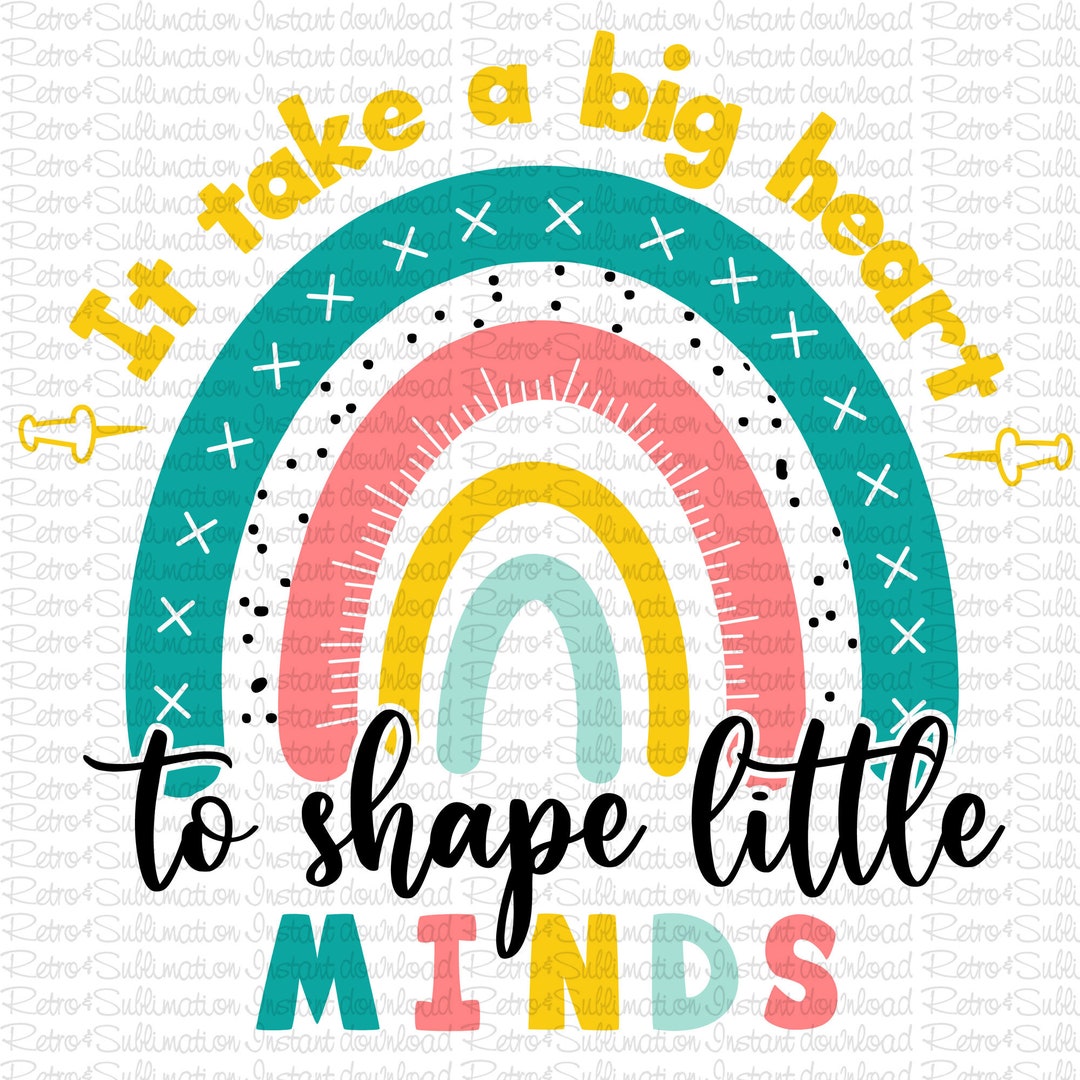 It Takes A Big Heart to Shape Little Minds Svg, Teacher Days Svg ...